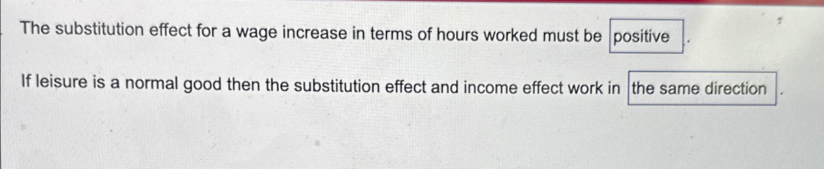Solved The substitution effect for a wage increase in terms | Chegg.com