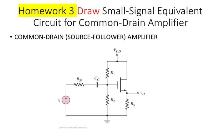 Solved Homework 3 Draw Small-Signal Equivalent Circuit for | Chegg.com