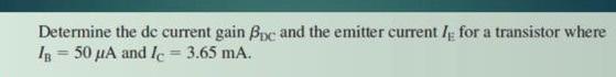 Solved Determine the de current gain Boc and the emitter | Chegg.com