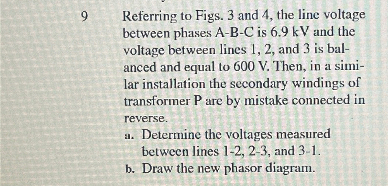 9 ﻿Referring to Figs. 3 ﻿and 4, ﻿the line voltage | Chegg.com