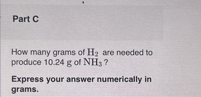 Solved How many grams of H2 are needed to produce 10.24 g of | Chegg.com