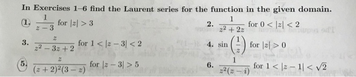 Solved In Exercises 1-6 find the Laurent series for the | Chegg.com