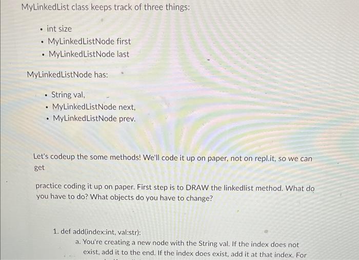Solved MyLinked List class keeps track of three things: - | Chegg.com