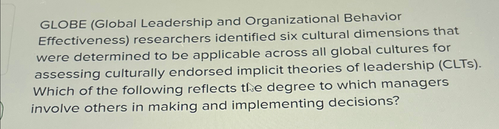 Solved GLOBE (Global Leadership and Organizational Behavior | Chegg.com