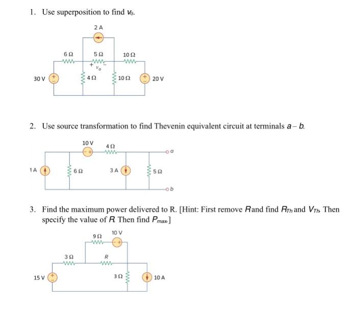 Solved 1. Use superposition to find v0. 2. Use source | Chegg.com