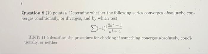 Solved Question 8 (10 points). Determine whether the | Chegg.com