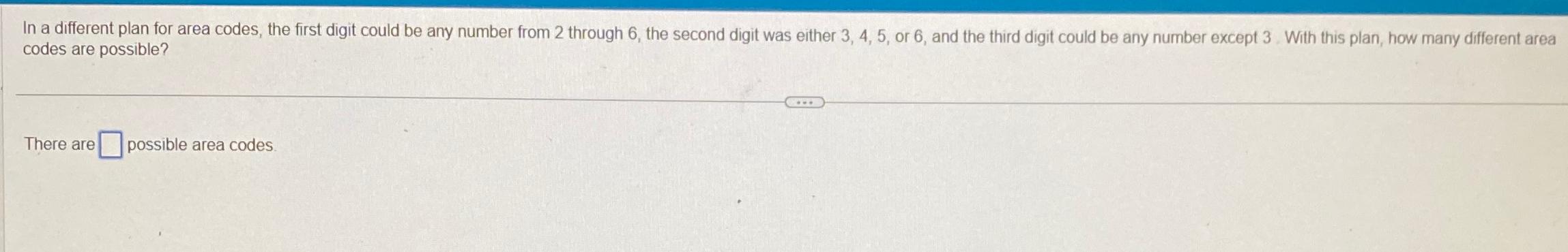 Solved codes are possible?There are possible area codes. | Chegg.com