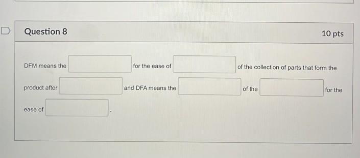 Solved DFM means the for the ease of of the collection of | Chegg.com