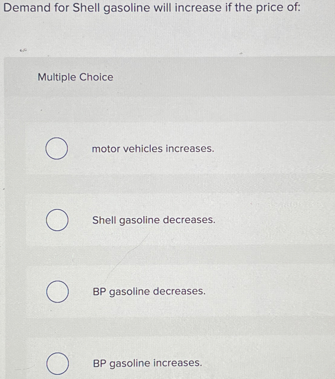 Solved Demand for Shell gasoline will increase if the price | Chegg.com