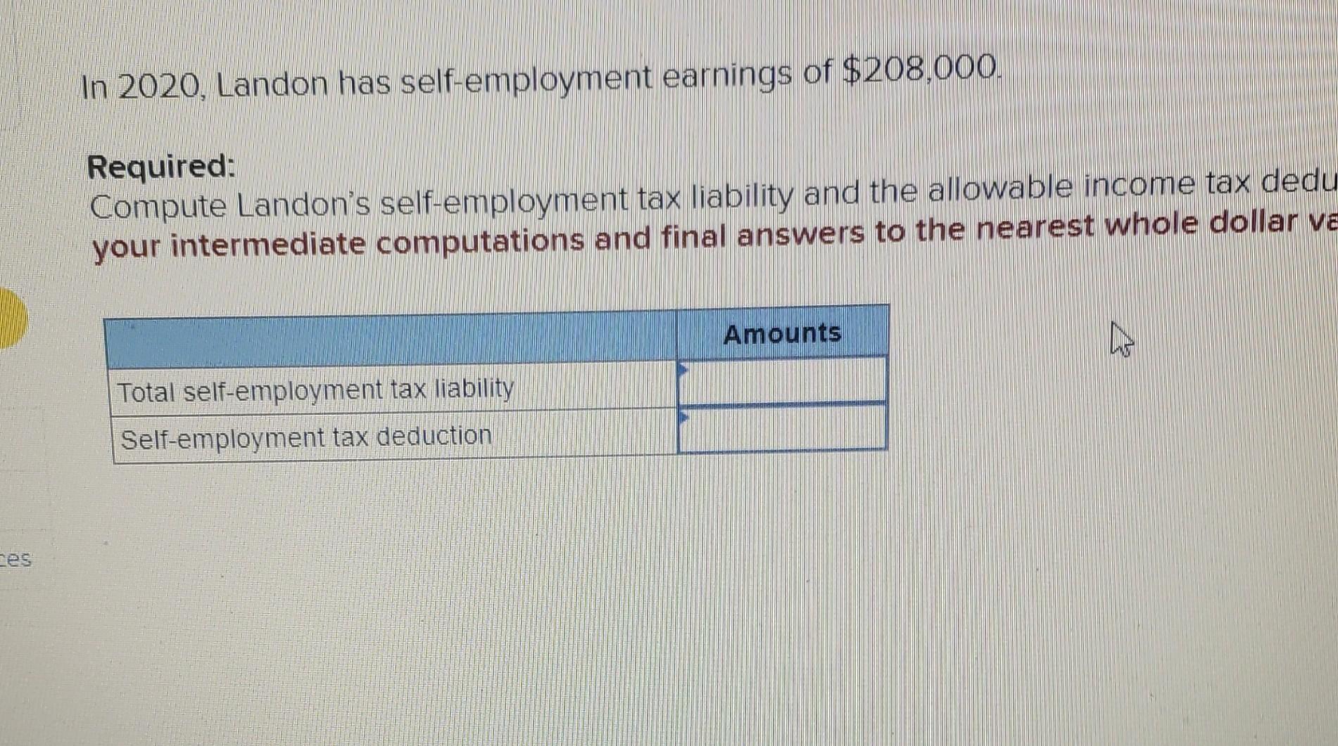 Solved In 2020, Landon has self-employment earnings of | Chegg.com