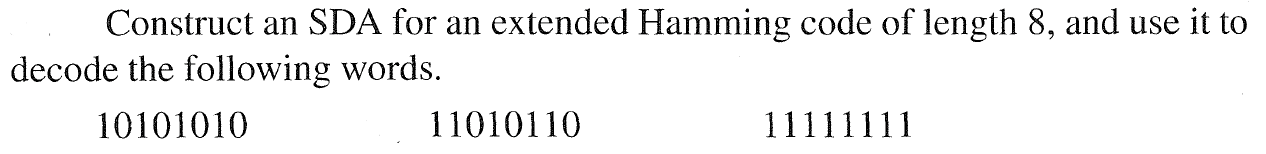 Solved Construct an SDA for an extended Hamming code of | Chegg.com