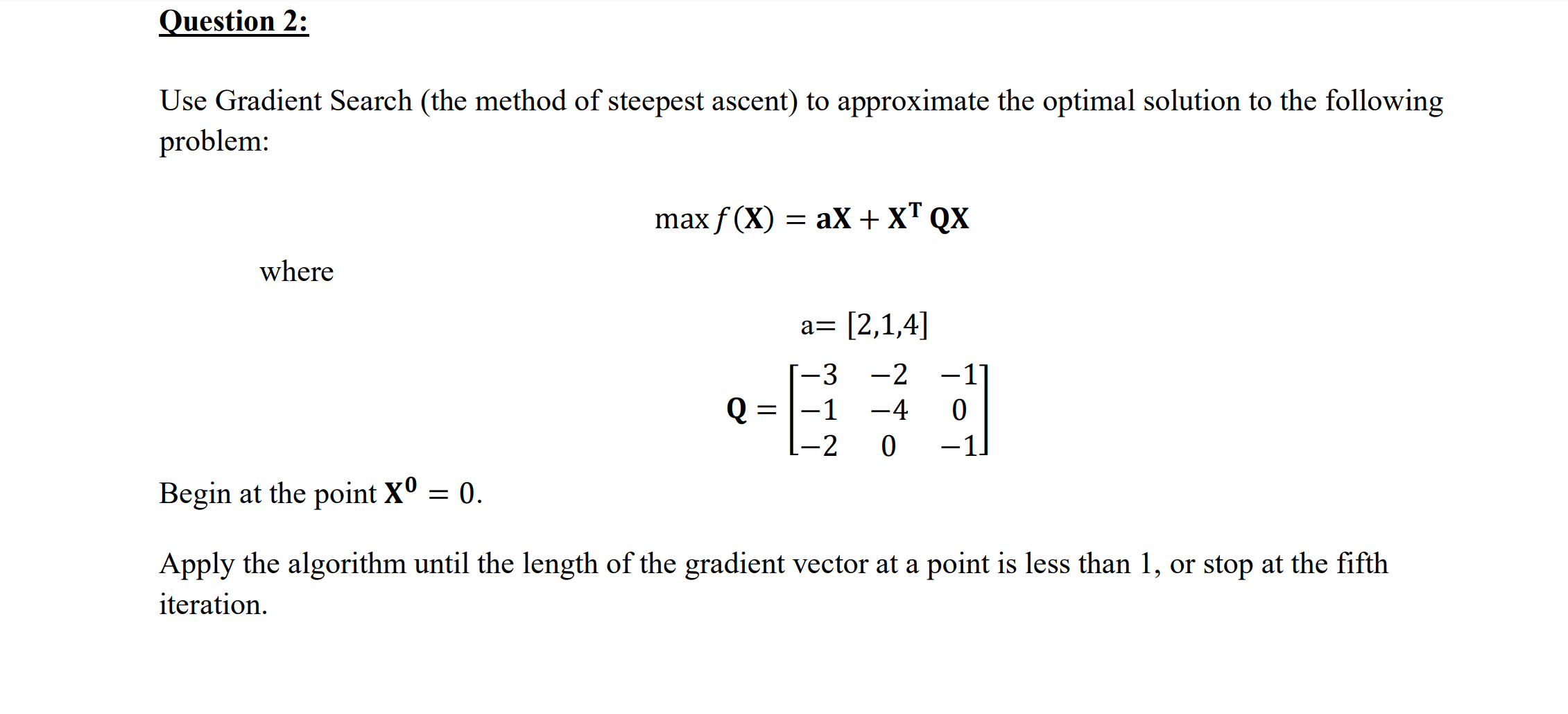 Solved Question 2:Use Gradient Search (the ﻿method of | Chegg.com