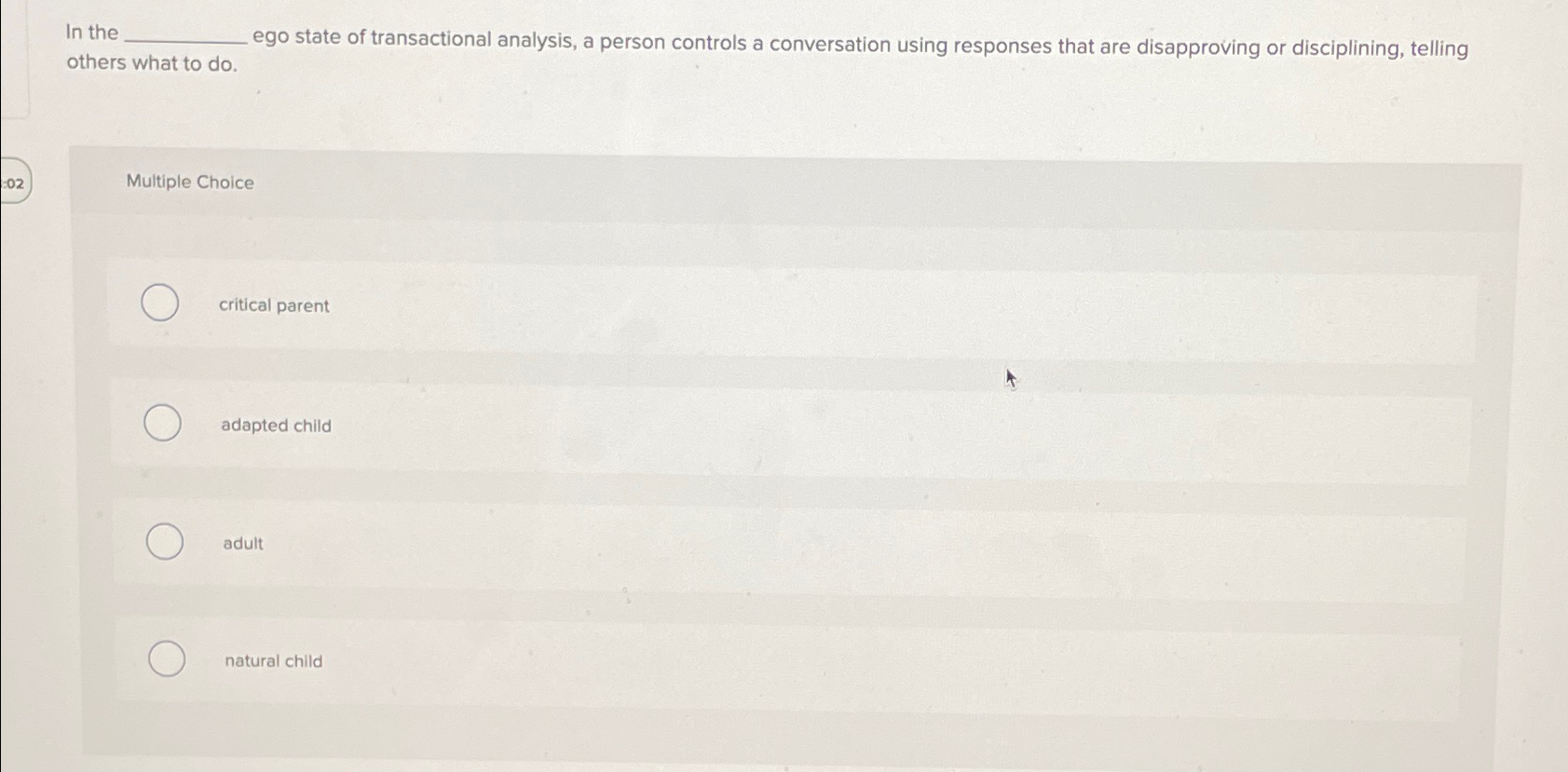 Solved In the ego state of transactional analysis, a person | Chegg.com
