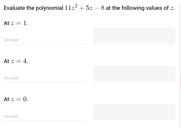 Solved Evaluate the polynomial 11z2+5z-8 ﻿at the following | Chegg.com