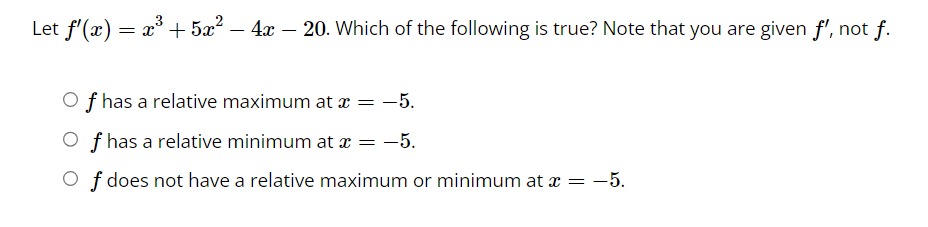 Solved Let f'(x)=x3+5x2-4x-20. ﻿Which of the following is | Chegg.com
