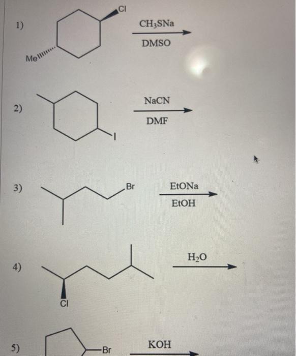 Solved CI 1) CH3SNa DMSO Mo... NaCN 2) DMF 3) Br EtONa EtOH | Chegg.com