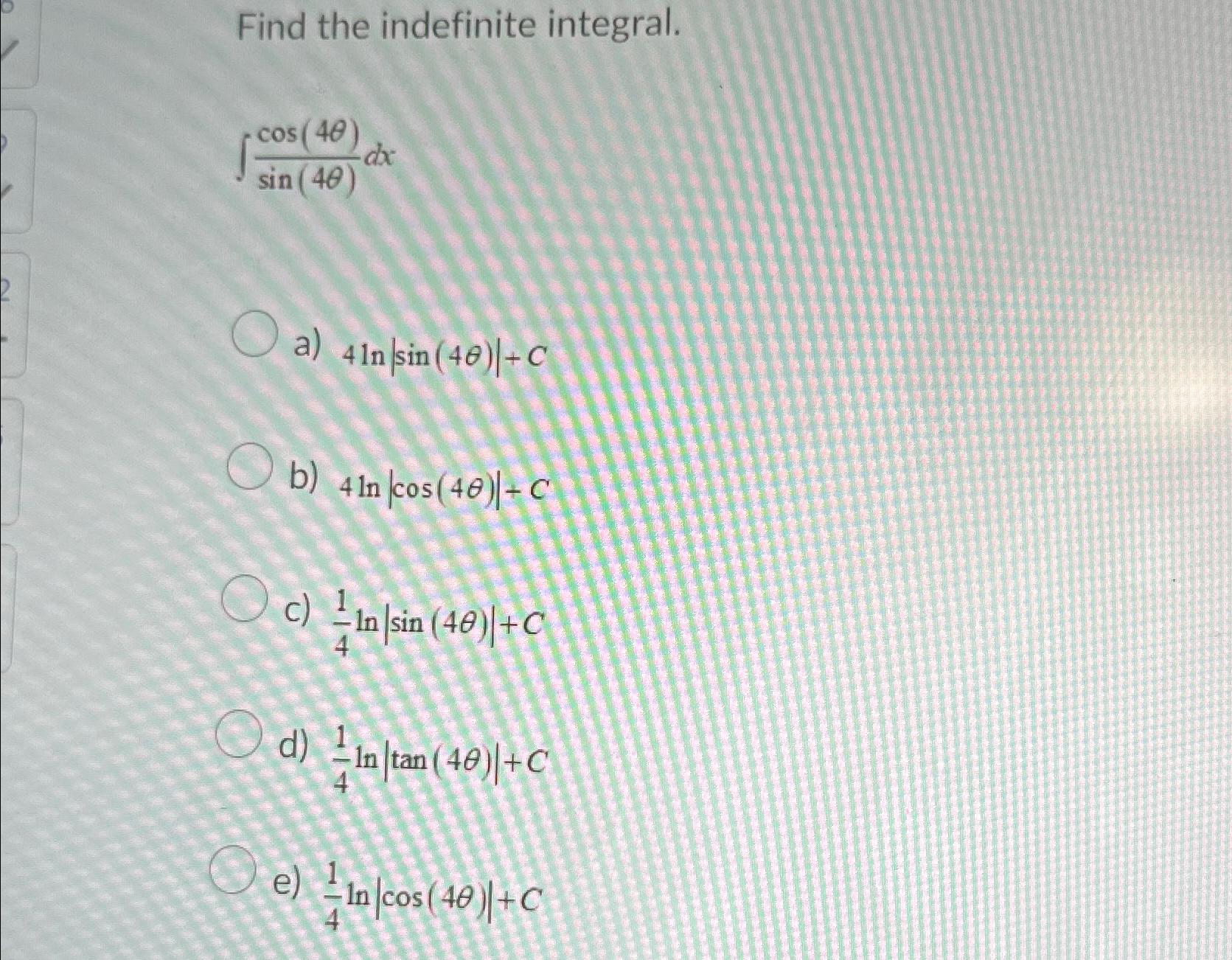 Solved Find the indefinite | Chegg.com