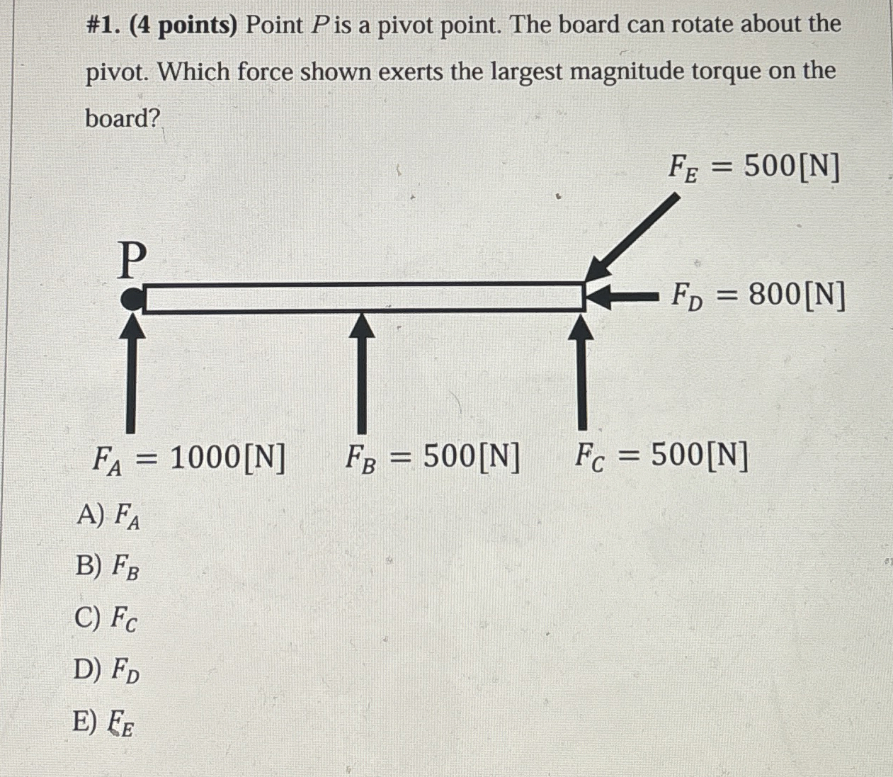 Solved #1. (4 ﻿points) ﻿Point P ﻿is a pivot point. The board | Chegg.com