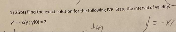 Solved find the exact solution for the following IVP. state | Chegg.com