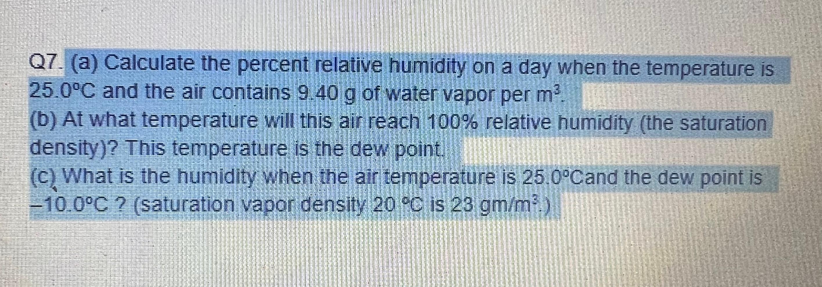 Q7. (a) ﻿Calculate the percent relative humidity on a | Chegg.com