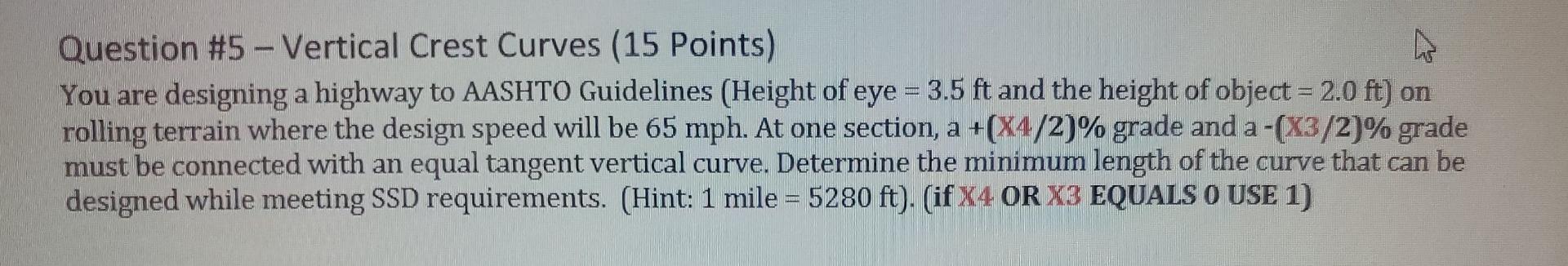 Solved Question #5 - Vertical Crest Curves (15 Points) You | Chegg.com
