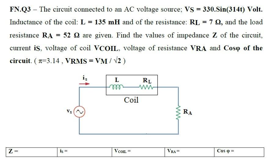 Solved FN.Q3 – The circuit connected to an AC voltage | Chegg.com