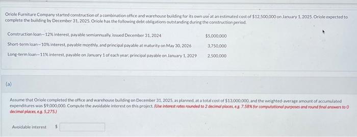 Oriole Furniture Company started construction of a | Chegg.com