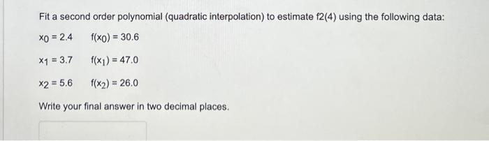 Solved Fit a second order polynomial (quadratic | Chegg.com