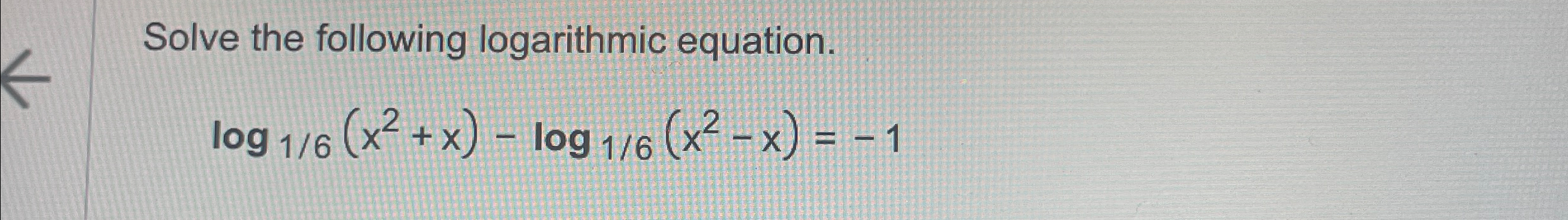 Solved Solve the following logarithmic | Chegg.com