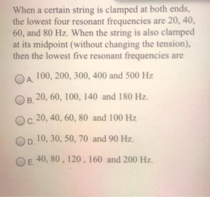 Solved When a certain string is clamped at both ends, the | Chegg.com