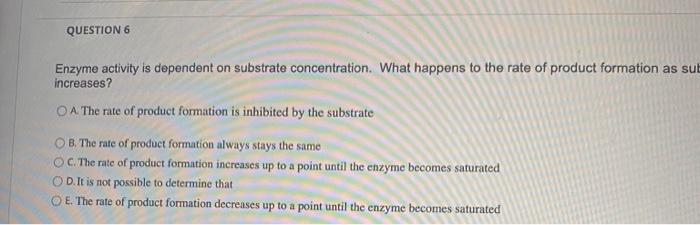 Solved Enzyme activity is dependent on substrate | Chegg.com