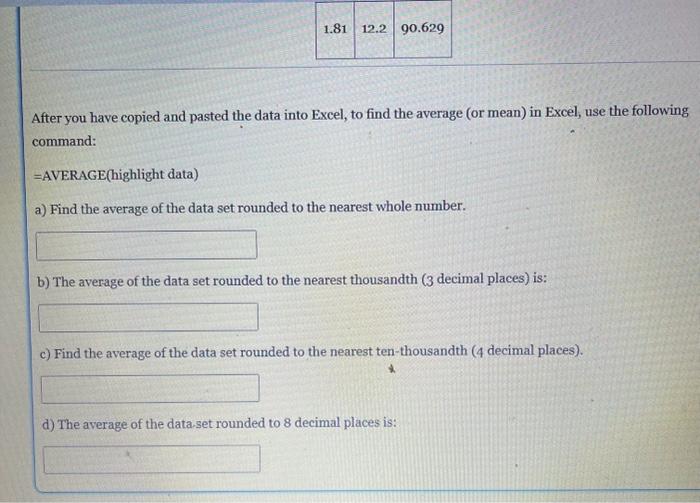 After you have copied and pasted the data into Excel, | Chegg.com