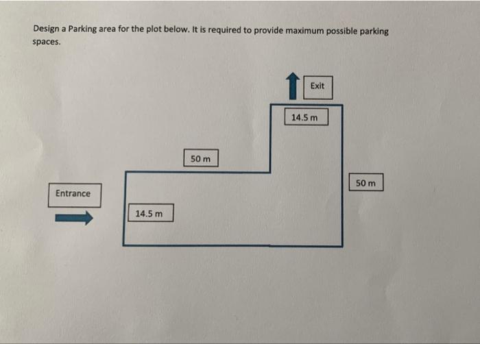 Solved Design a Parking area for the plot below. It is | Chegg.com