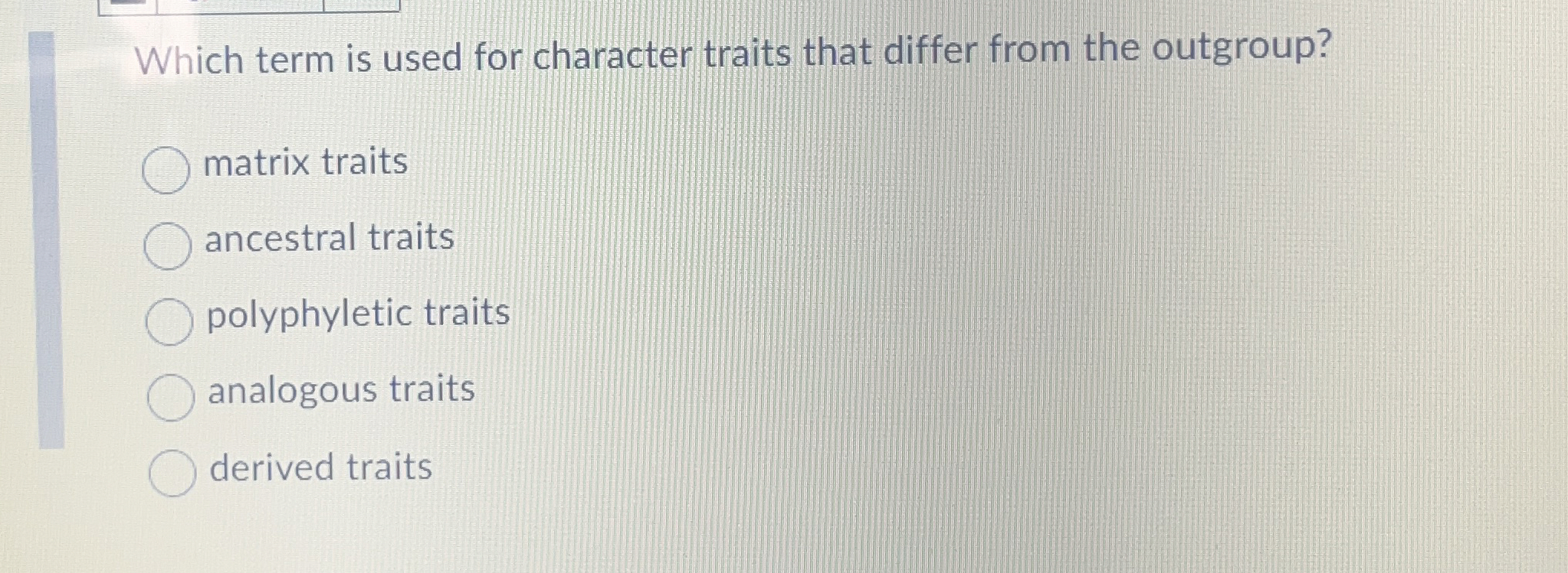 Solved Which term is used for character traits that differ | Chegg.com
