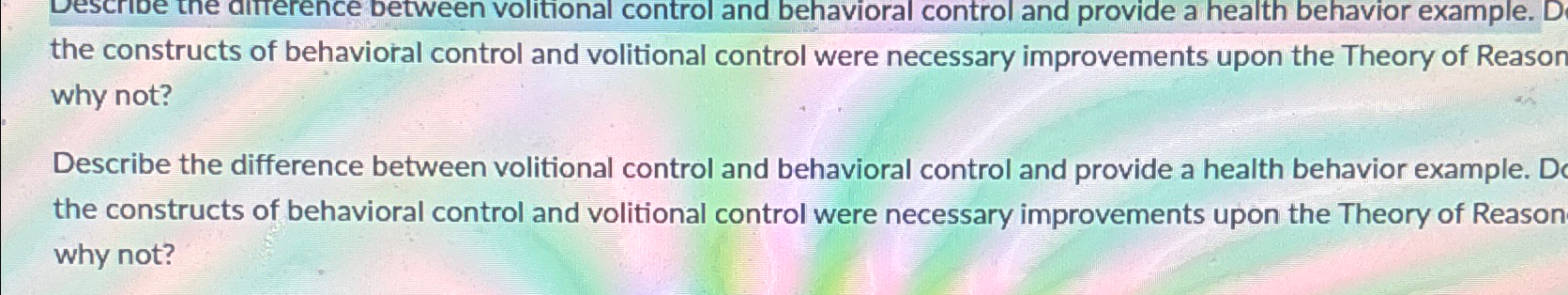 Solved the constructs of behavioral control and volitional | Chegg.com