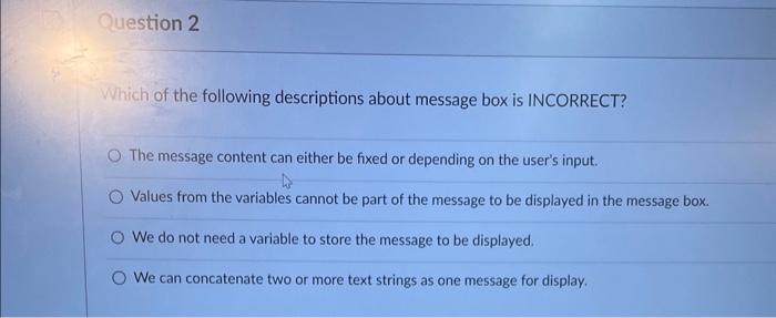 Solved Which of the following descriptions about message box | Chegg.com