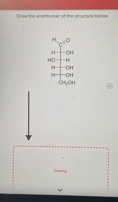 Solved Draw the enantiomer of the structure below. Q Drawing | Chegg.com