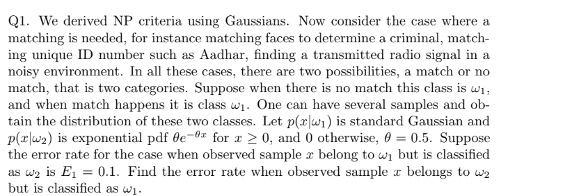 Solved Q1. ﻿We derived NP criteria using Gaussians. Now | Chegg.com