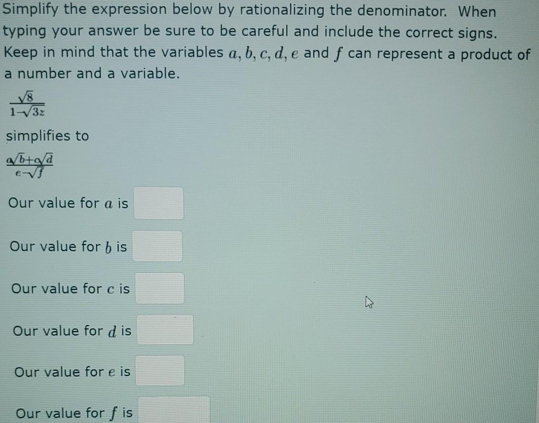 Solved Simplify the expression below by rationalizing the | Chegg.com