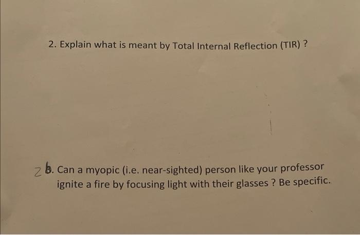 Solved 2. Explain what is meant by Total Internal Reflection | Chegg.com