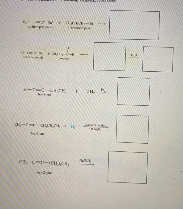 Solved 12 points each) HEC-CC: Na sodium propynide + CH | Chegg.com