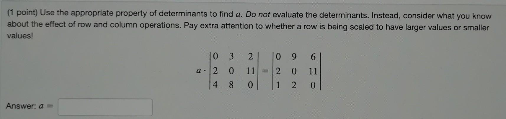 Solved (1 point) Use the appropriate property of | Chegg.com