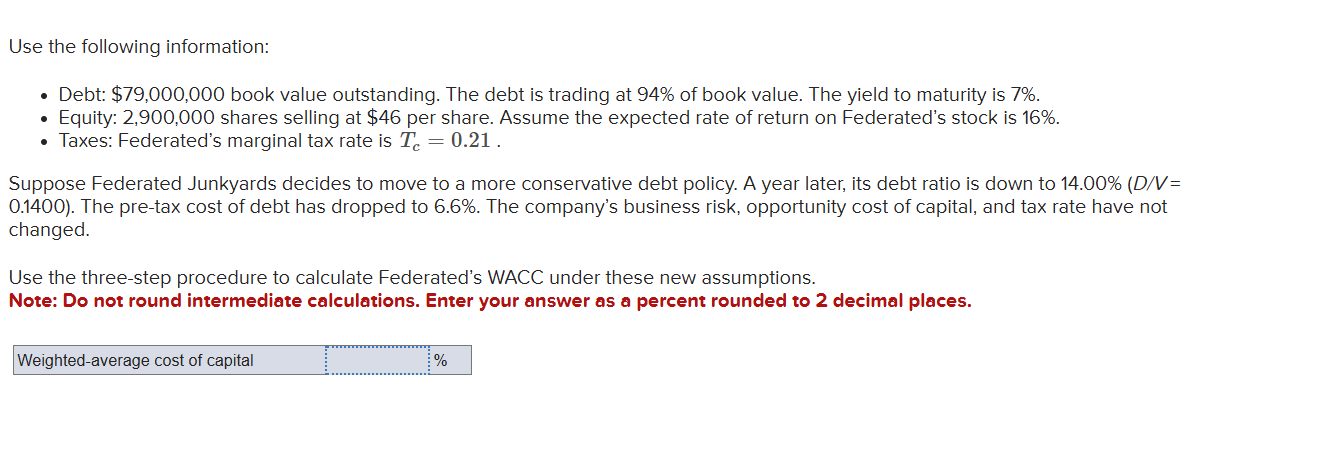 Solved Use the following information:Debt: $79,000,000 ﻿book | Chegg.com