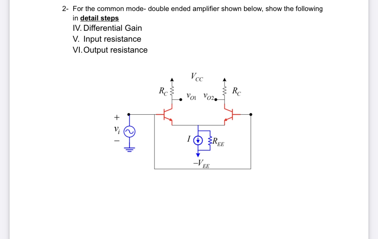 Solved 2- ﻿For the common mode- ﻿double ended amplifier | Chegg.com