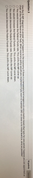 Solved Question 3 10 points Use the IS-MP diagram to answer | Chegg.com