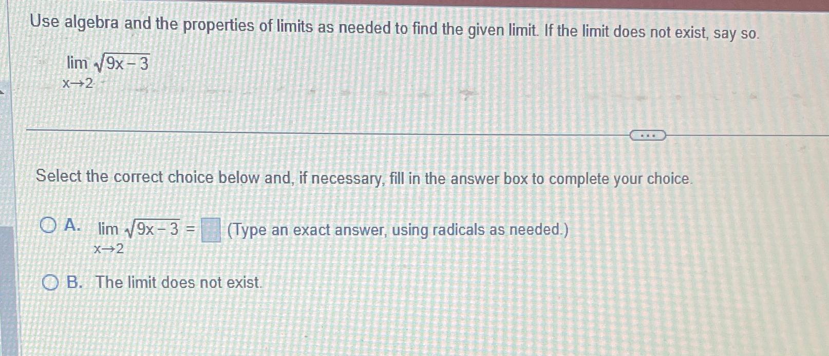 Solved Use algebra and the properties of limits as needed to | Chegg.com