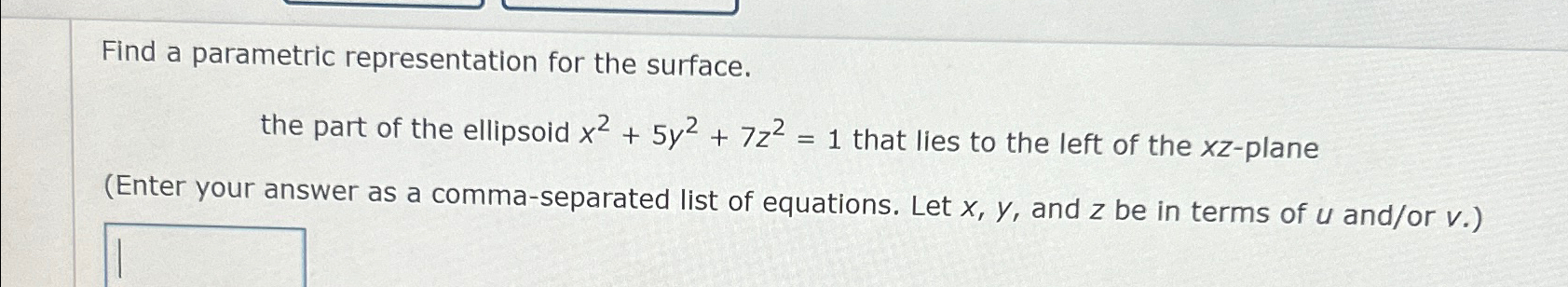 Solved Find a parametric representation for the surface.the | Chegg.com