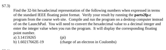 S7.3) Find the 32-bit hexadecimal representation of | Chegg.com