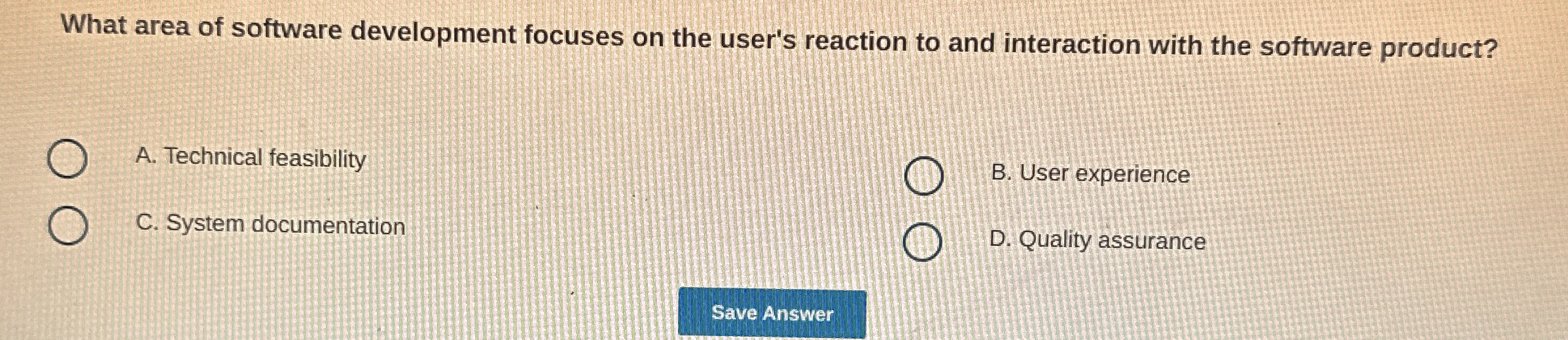 Solved What area of software development focuses on the | Chegg.com