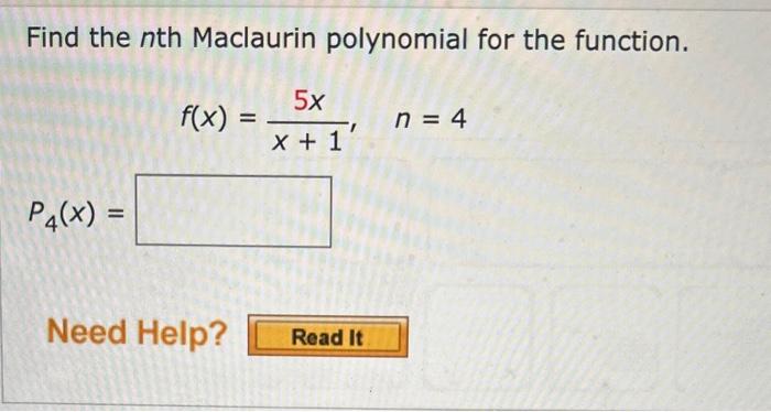 Solved Find the nth Maclaurin polynomial for the function. | Chegg.com